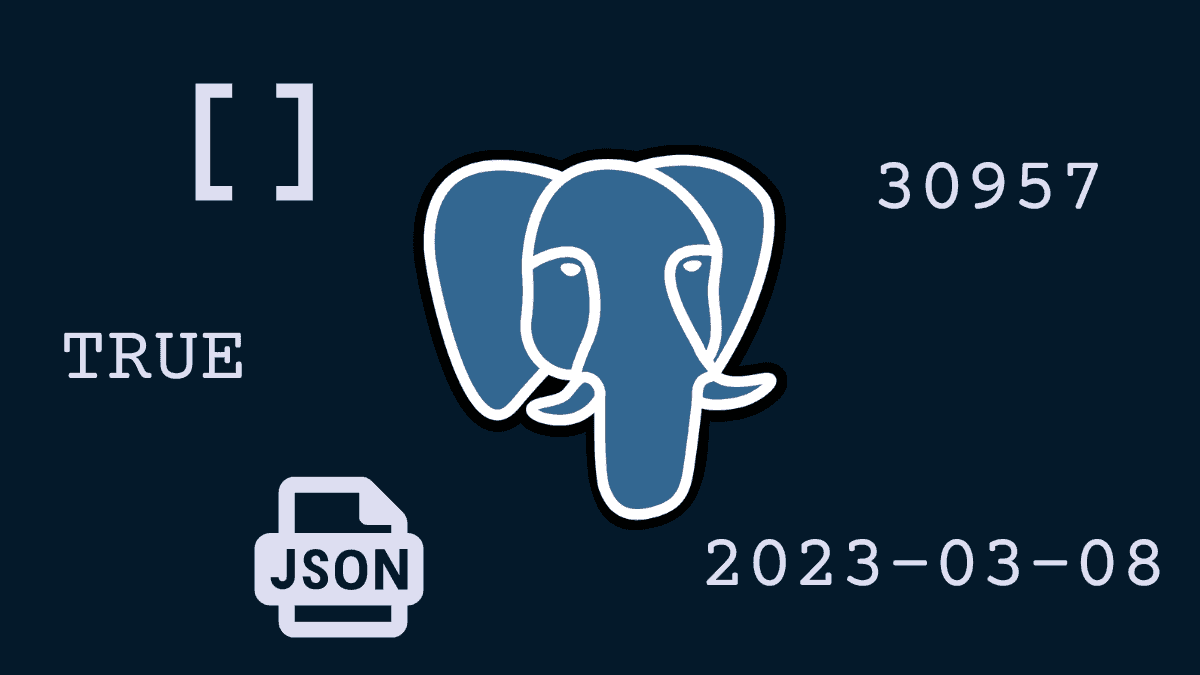 Sql Trong Data Analysis Các Kiểu Dữ Liệu Cơ Bản Trong Postgresql Data Product
